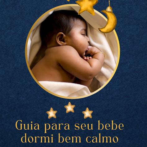 Como Fazer o Bebê Dormir a Noite Toda Marcos Tadeu Henriques Silva