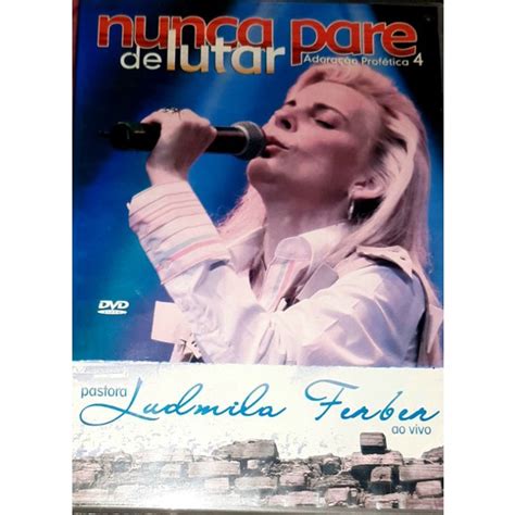 DVD Ludmila Ferber Nunca Pare De Lutar Shopee Brasil