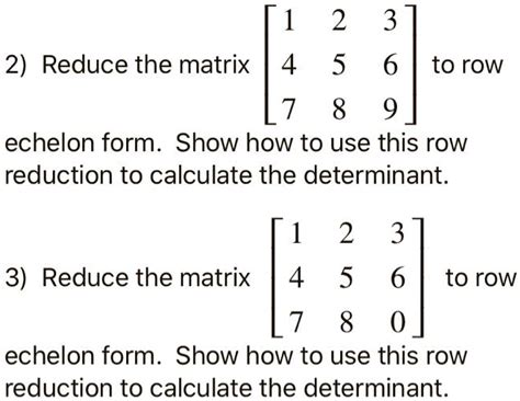 solved 2 3 z reduce the matrix 4 5 to row 8 echelon form show how to