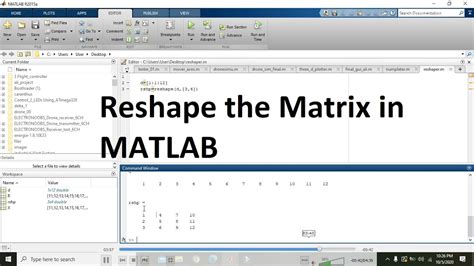 how to reshape a matrix or vector in matlab reshaping matrices in matlab youtube