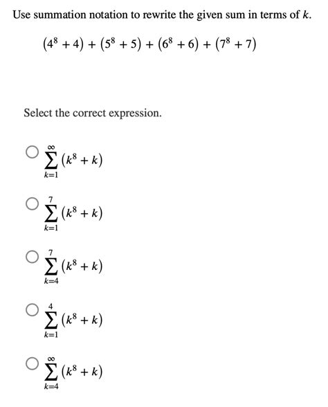 solved use summation notation to rewrite the given sum in