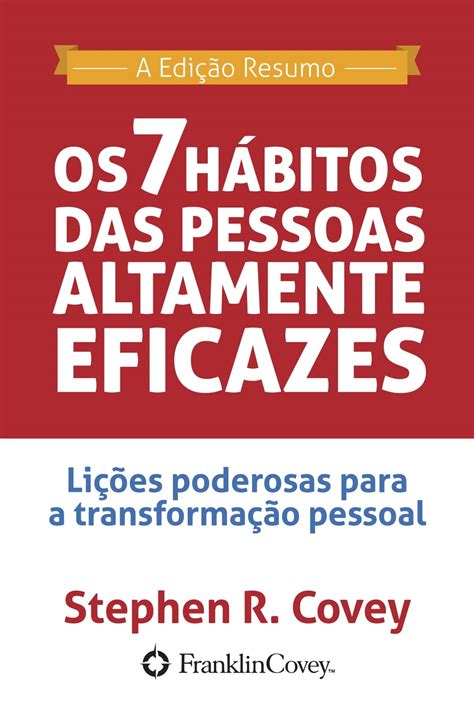 Curso Baseado nos 7 Hábitos das Pessoas Altamente Eficazes de Stephen R