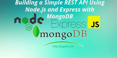 building a simple rest api using node js and express with mongodb dev community