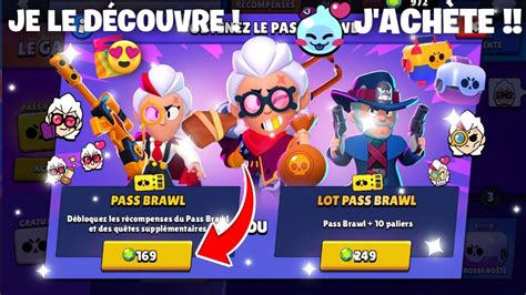 JE DÉCOUVRE ET J ACHÈTE LE NEW PASS SAISON 6 SUR BRAWL STARS JE