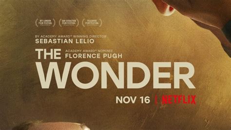 The Wonder Release Date Cast Synopsis Poster And More
