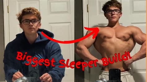 The Biggest Sleeper Build In Bodybuilding YouTube
