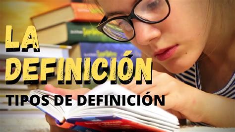 La Definici N Tipos De Definiciones Aprende M S Sobre Lenguaje Youtube