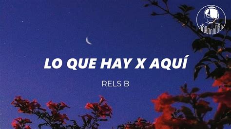 Rels B lo que hay x aquí Letra Lyrics Amanecí pensando en ti mi