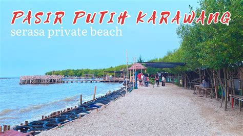 PANTAI PASIR PUTIH DAN HUTAN MANGROVE DI KARAWANG EXPLORE KARAWANG