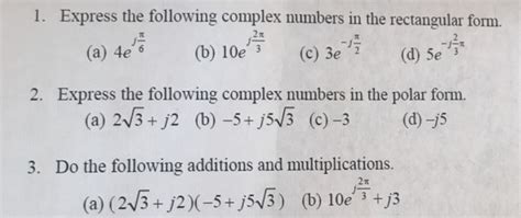 Solved Express The Following Complex Numbers In The Chegg