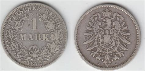 Kaiserreich Kursmünze 1 Mark 1875 J 900er Silber Erhaltung siehe