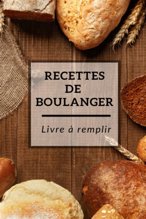 Buy Recettes De Boulanger Livre Remplir Carnet De Recettes Sp Cial