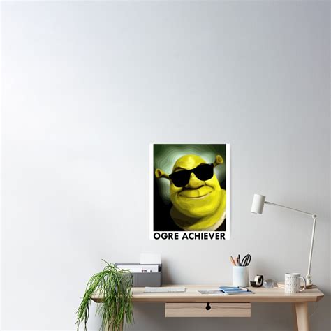 Sexy Shrek Shrek Meme Face Shrek Wazowski Poster By Ooskiedesign