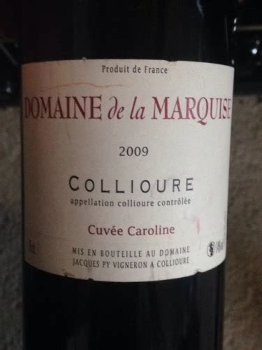 Jacques Py Domaine De La Marquise Collioure Cuv E Caroline Vivino