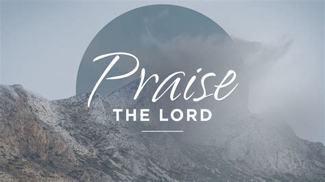 Praise The Lord Images