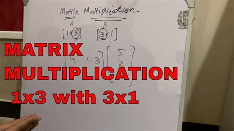 matrix multiplication of 1x3 and 3x1 matrix matrices multiplication matrices operation youtube