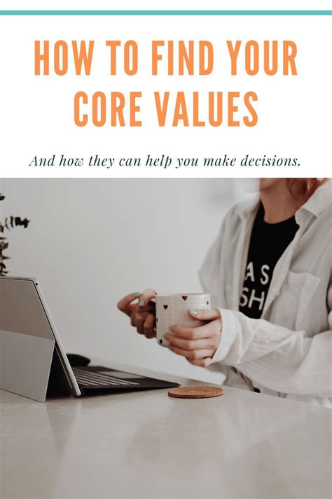 how to find your core values and how they can help you make decisions — courageous creativity