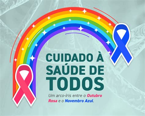 Um arco íris entre o Outubro Rosa e o Novembro Azul