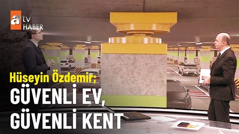 H Seyin Zdemir Depremde Hayat Kurtaran Sistem Atv Haber Ubat