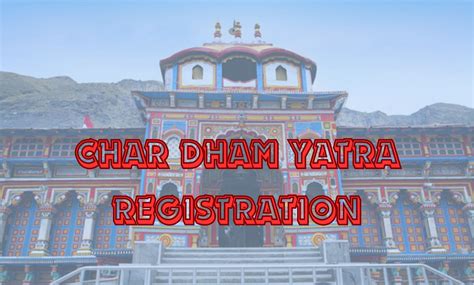 Char Dham Yatra Registration Opening Date And Documentation
