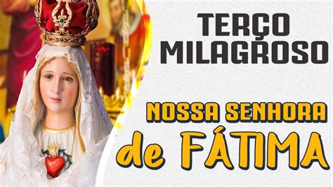 TERÇO DE NOSSA SENHORA DE FÁTIMA YouTube