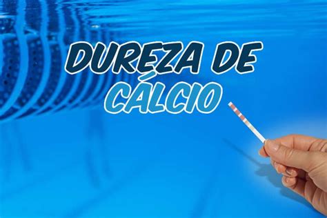 A dureza de cálcio da água da piscina Tudo que você precisa saber