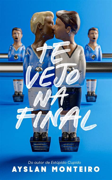 Litteraverso On Twitter Te Vejo Na Final De Ayslanmonteiro