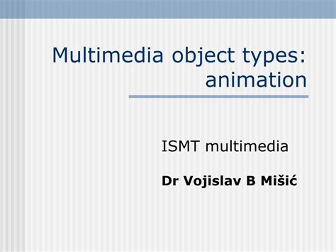 ppt multimedia object types animation powerpoint presentation free download id 19990