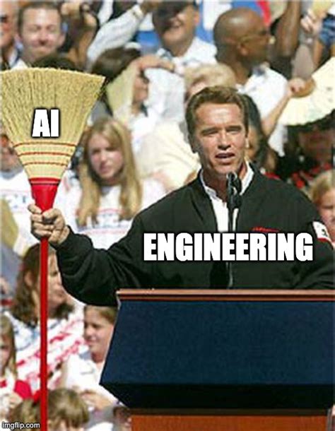 Arnold Schwarzenegger With Broom To Clean House Imgflip
