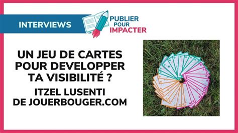 Jouer Bouger Comment Itzel va révolutionner son marketing avec un jeu