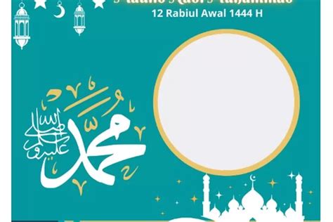 Kumpulan Link Twibbon Spesial Maulid Nabi Muhammad SAW 12 Rabiul Awal