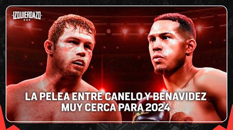 Es La Pelea QUE TODOS PIDEN Para El 2024 CANELO Vs BENAVIDEZ Muy