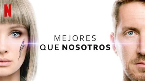 Mejores que Nosotros Temporada 2 Cuándo se estrena zoNeflix
