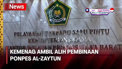 Tidak Dibubarkan Kemenag Ambil Alih Pembinaan Ponpes Al Zaytun YouTube