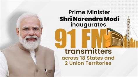PM Shri Narendra Modi Inaugurates 91 FM Transmitters Across 18 States