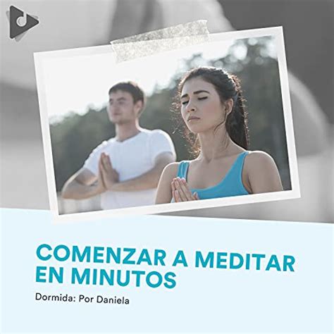 Reproducir Comenzar A Meditar En Minutos De Dormida Por Daniela