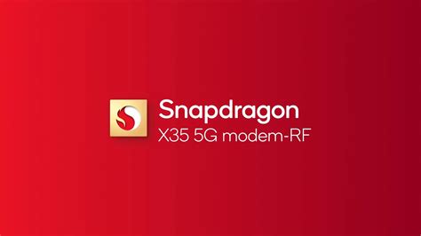 Qualcomm Snapdragon X35 Debut 5G NR Light Modem GadgetAny