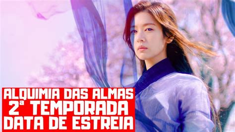 ALQUIMIA DAS ALMAS 2ª TEMPORADA DATA DE ESTREIA NA NETFLIX E