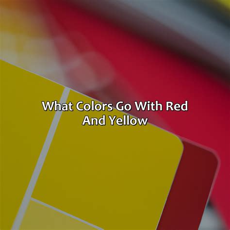 What Colors Go With Red And Yellow Colorscombo