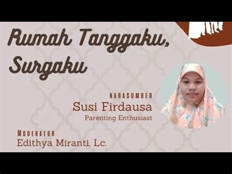 Kajian Ramadhan Rumah Tanggaku Surgaku Bersama Ibu Susi Firdausa