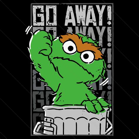 Sesame Street Oscar The Grouch Go Away Big Bird SVG Files Fo Inspire