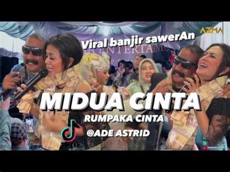 MIDUA CINTA MEDLEY RUMPAKA CINTA ADE ASTRID LIVE SHOW PATAL YouTube