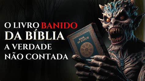 O Livro Banido da Bíblia Enoque Revela Mistérios Chocantes de Nossa