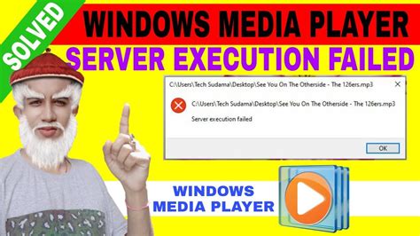 how to fix server execution failed windows media player youtube