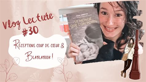 Vlog Lecture R Ceptions Coup De C Ur Blablabook Youtube