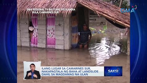 Ilang Lugar Sa Camarines Sur Nakapagtala Ng Baha At Landslide Dahil Sa