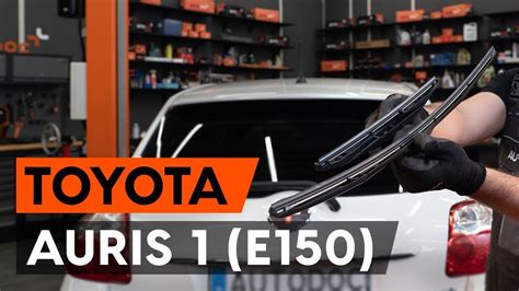 Jak wymienić wycieraczki TOYOTA AURIS 1 E150 PORADNIK AUTODOC YouTube
