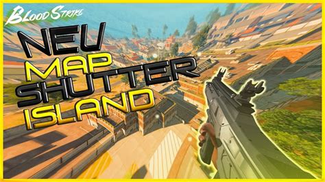 New Map Shutter Island Blood Strike Operationshutterisland