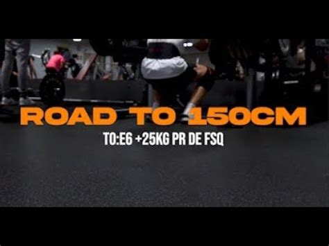 ROAD TO 150CM 25KG PR De SENTADILLA FRONTAL T0 E6 YouTube