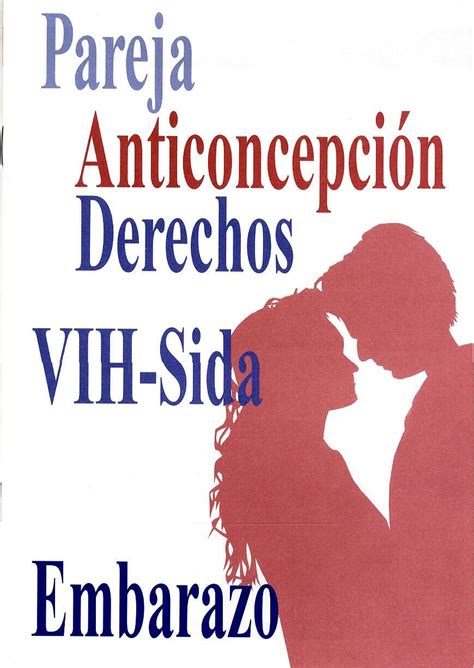 Pareja Anticoncepci N Derechos Vih Sida Embarazo Educaci N Sexual